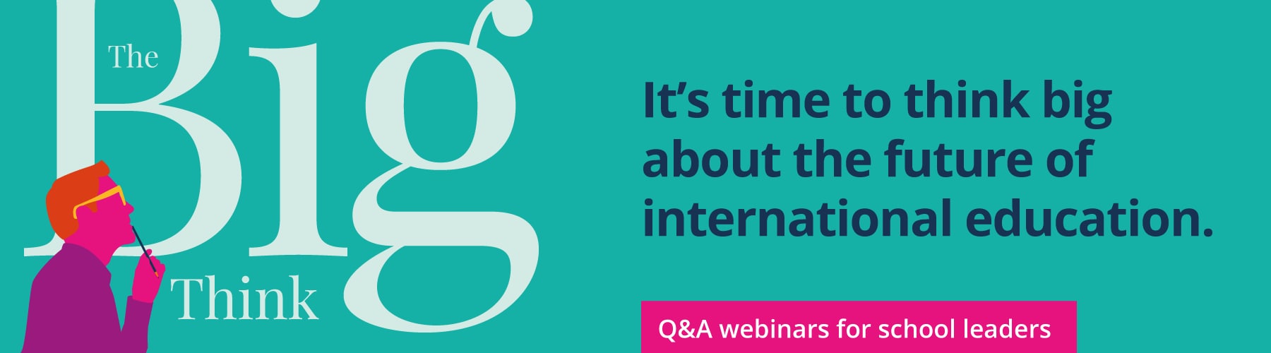 The Big Think | Webinar series