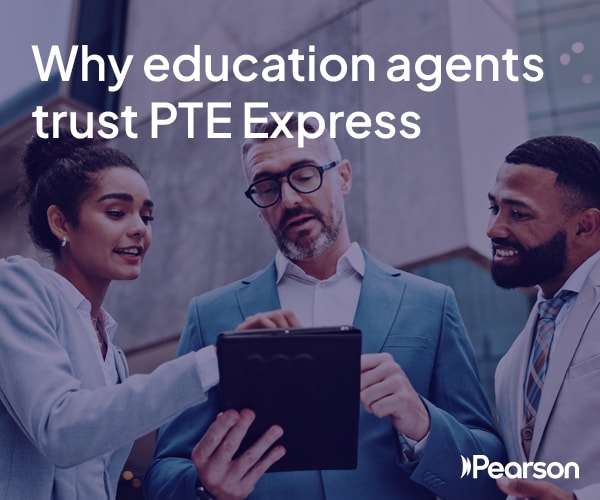 Why education agents trust PTE Express by Pearson