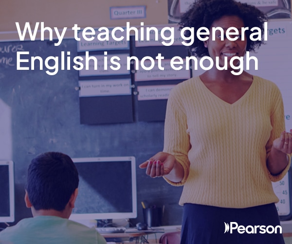 Why teaching general English is not enough