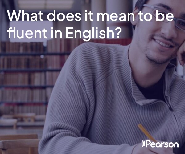 What does being fluent in English mean?
